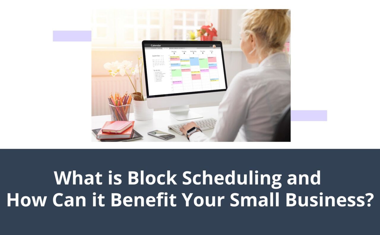 What is Block Scheduling and How Can it Benefit Your Small Business? | Townsquare Interactive