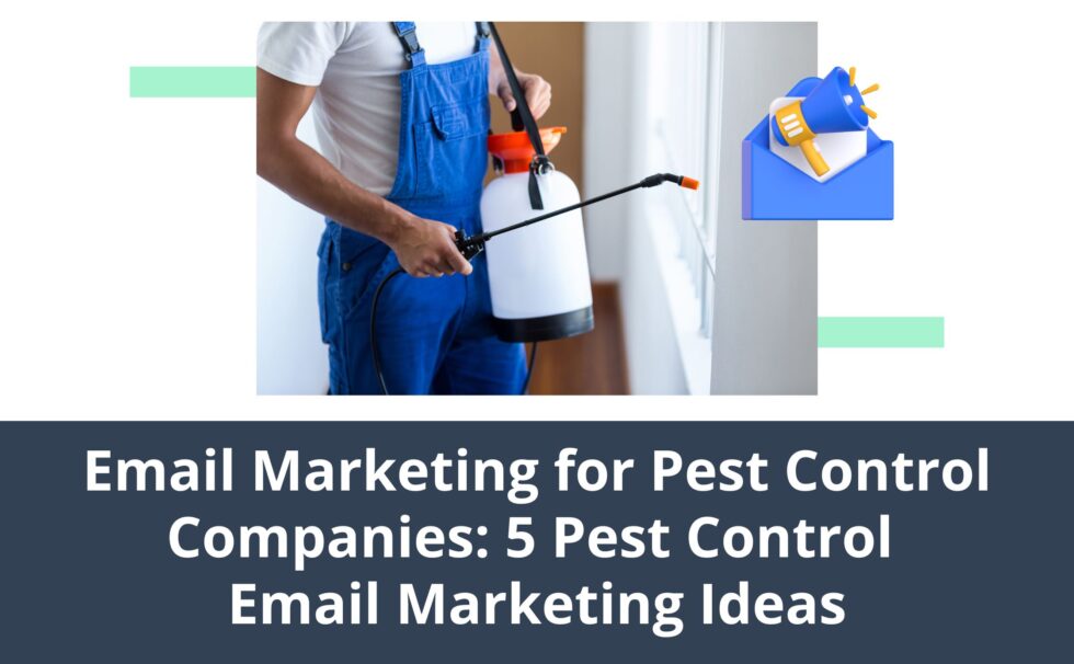 Email Marketing for Pest Control Companies: 5 Pest Control Email ...